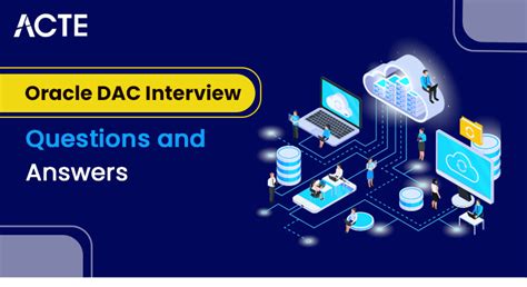 Oracle Dac Interview Questions And Answers Top And Most Asked Updated 2025