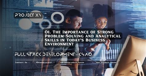 O1 The Importance Of Strong Problem Solving And Analytical Skills In