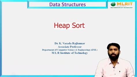 Lec49 Data Structures Heap Sort By Dr K Varada Rajkumar Youtube
