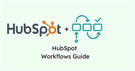 Mastering Hubspot Workflows Key Concepts And Best Practices