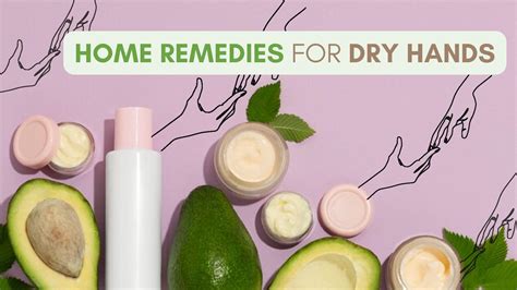 Dry Hands Diy Home Remedies That Work Fast