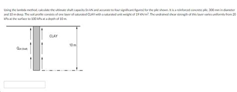 Solved Using The Lambda Method Calculate The Ultimate Shaft