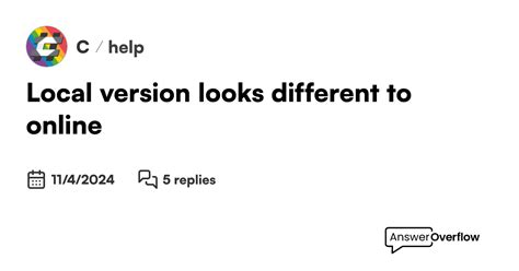 Local Version Looks Different To Online C