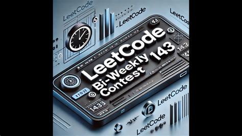 Bi Weekly Contest 143 Discussion Youtube