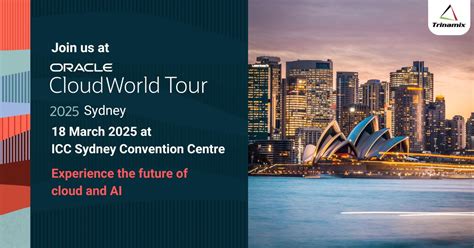 Oraclecloudworldtour Cloudtechnology Sydney Australia Oraclecloud… Trinamix Inc