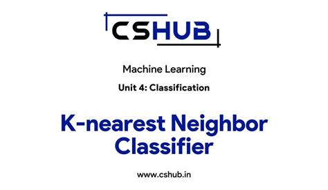 K Nearest Neighbor Classifier Machine Learning