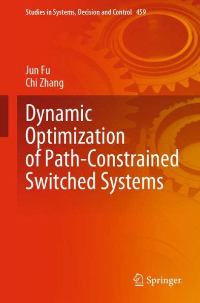 Dynamic Optimization Of Path Constrained Switched Systems By Jun Fu