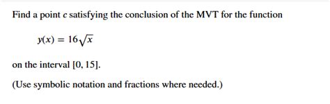 Solved Find A Point C Satisfying The Conclusion Of The MVT Chegg Com