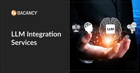 Large Language Model Llm Integration Services