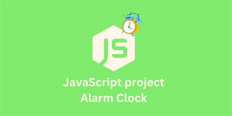 Javascript Project For Portfolio Alarm Clock