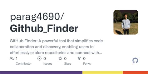 github parag4690 github finder github finder a powerful tool that
