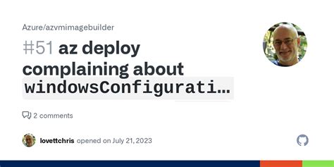 Az Deploy Complaining About `windowsconfiguration` Trying To Deploy A