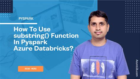 How To Use Substring Function In Pyspark Azure Databricks