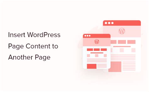 How To Insert WordPress Page Content To Another Page Or Post
