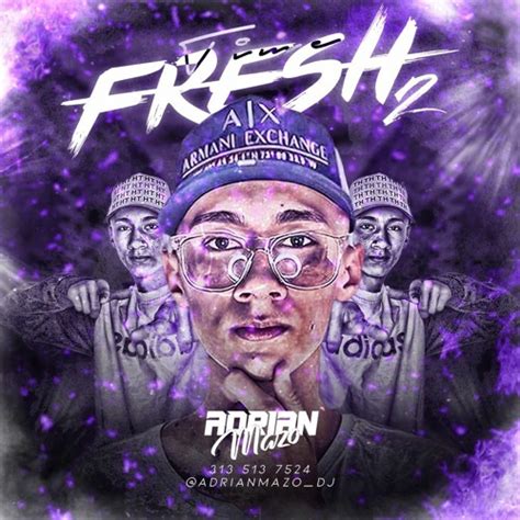 Stream Fresh Time 2 By Adrián Mazo Dj Listen Online For Free On