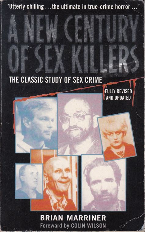 A New Century Of Sex Killers By Brian Marriner Goodreads