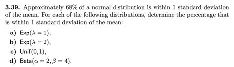 Solved 339 Approximately 68 Of A Normal Distribution Is