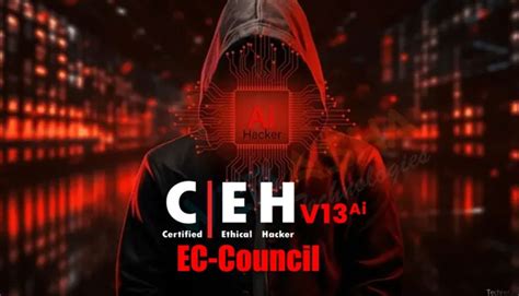 Ec Council Certified Ethical Hacker Ceh V13