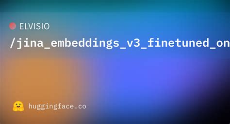 ELVISIO Jina Embeddings V Finetuned Online Contrastive Hugging Face