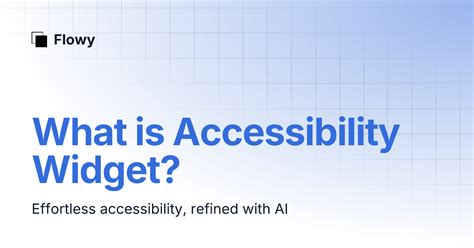 What Is Accessibility Widget Flowy