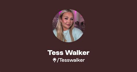 Tess Walker Instagram Facebook Tiktok Linktree