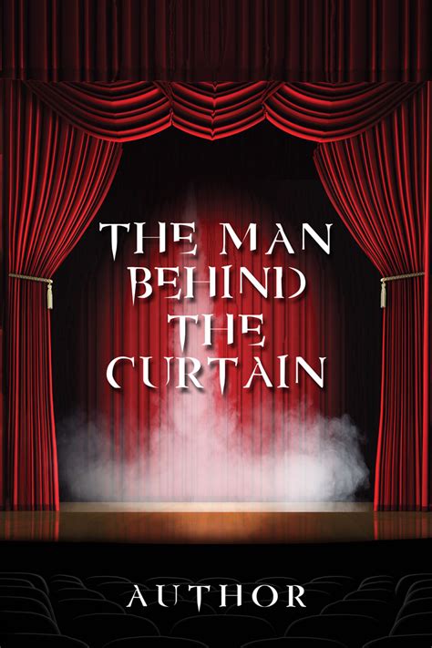 The Man Behind The Curtain Book Cover Its A Wrap Designs