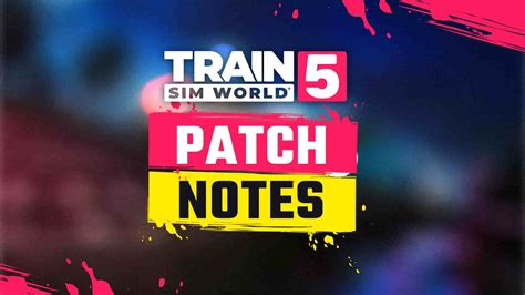 Train Sim World 5 Update 1 41 Patch Notes TSW5 1 038