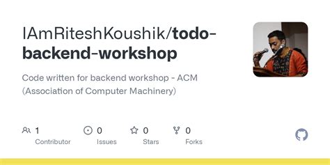 Github Iamriteshkoushiktodo Backend Workshop Code Written For Backend Workshop Acm