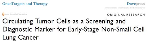 文献解读 06《onco Targets Ther》ctcs作为非小细胞肺癌早期筛查和诊断的标志物医药新闻 Bydrug 一站式医药资源共享