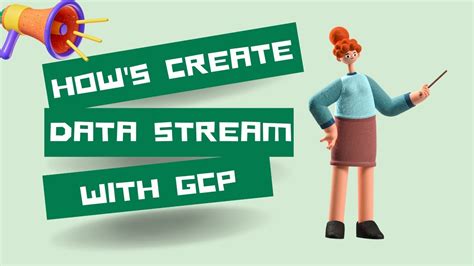 Create Data Stream With Gcp Cloud Computing Youtube