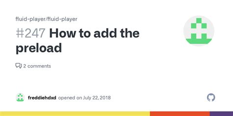 how to add the preload · issue 247 · fluid player fluid player · github