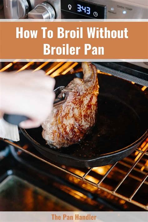 How To Broil Steak Without A Broiler Pan
