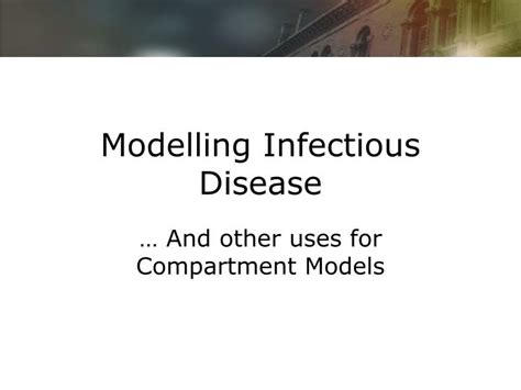 Ppt Modelling Infectious Disease Powerpoint Presentation Free
