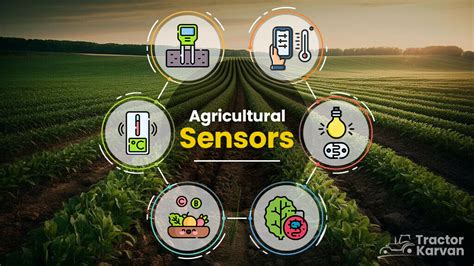Types Uses Of Agriculture Sensors In India