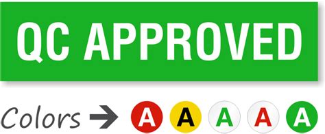 QC Approved Labels QA Approved Labels