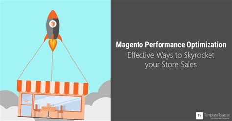 Magento Performance Optimization Top 11 Effective Ways To Skyrocket