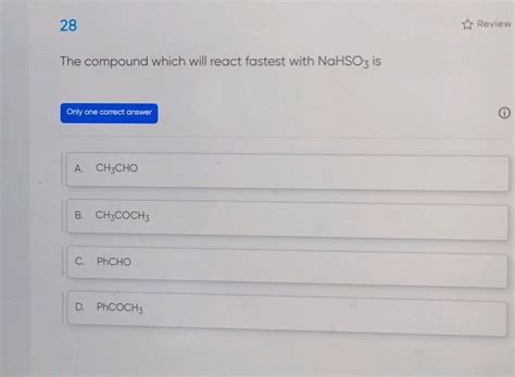 28 Review The Compound Which Will React StudyX