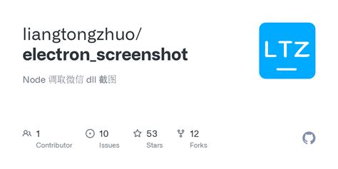 GitHub liangtongzhuo electron screenshot Node 调取微信 dll 截图