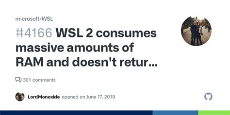 Wsl 2 Consumes Massive Amounts Of Ram And Doesnt Return It · Issue 4166 · Microsoftwsl · Github