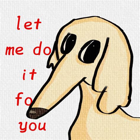 Let Me Do It For You แมว มีมตลกๆ สุนัข