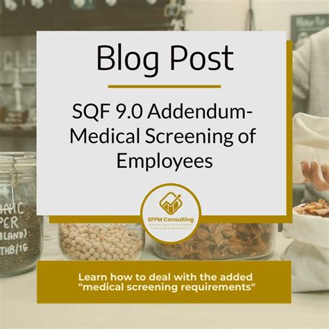 Sqf 9 0 Updates Medical Screening Of Employees Sfpm Consulting