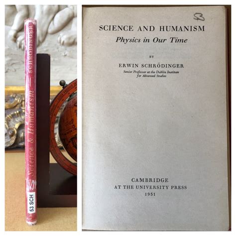 Erwin Schrödinger Science And Humanism Physics In Our Time 1951 Catawiki