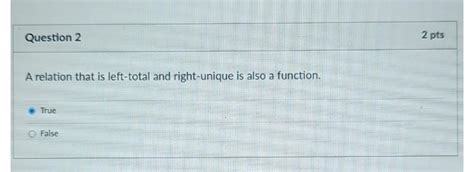 Solved A Relation That Is Left Total And Right Unique Is