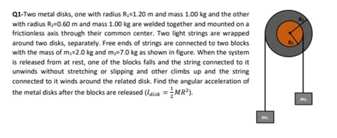 solved ri q1 two metal disks one with radius r 1 20 m and