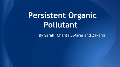 Ppt Persistent Organic Pollutant Powerpoint Presentation Free Download Id2155610