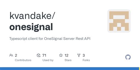 Github Kvandakeonesignal Typescript Client For Onesignal Server Rest Api