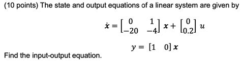 Solved 10 Points The State And Output Equations Of A