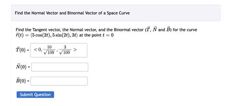 Solved Find The Normal Vector And Binormal Vector Of A Space