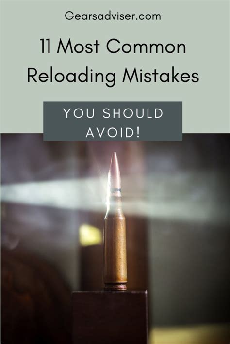 11 Most Common Reloading Mistakes You Should Simply Avoid