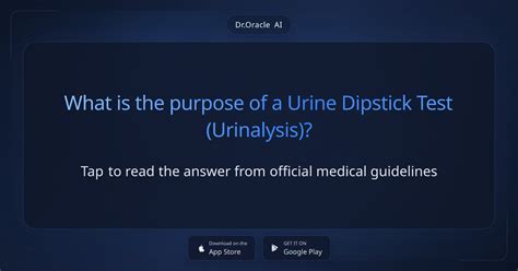 What Is The Purpose Of A Urine Dipstick Test Urinalysis